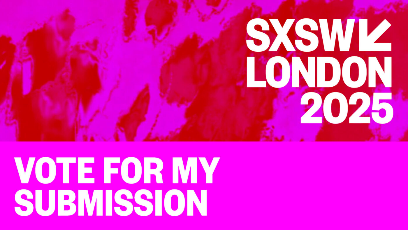 Vote for our SXSW London panel! - Nexus Studios